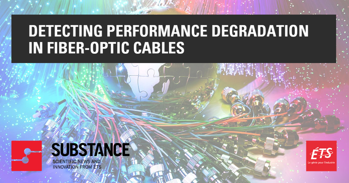 Detecting Performance Degradation in Fiber-Optic Cables - ÉTS Montréal