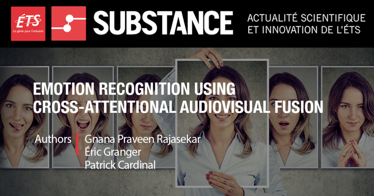 Emotion Recognition using Cross-Attentional AudioVisual Fusion - ÉTS ...